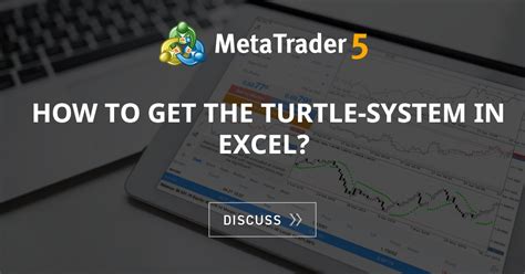How To Get The Turtle System In Excel Indices Mql4 And Metatrader