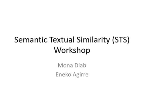 Ppt Semantic Textual Similarity Sts Workshop Powerpoint Presentation Id