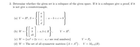 solved 2 determine whether the given set is a subspace of