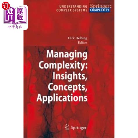 海外直订managing Complexity Insights Concepts Applications管理复杂性见解、概念、应用虎窝淘