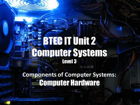 Btec It Unit 2 Computer Systems Computer Hardware Components Cpu Ram Rom Hdd Motherboard