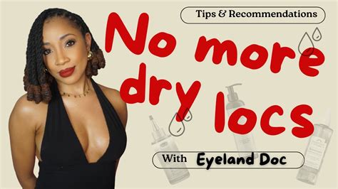 3 Essentials To Keep Your Locs Moisturized And Healthy Youtube