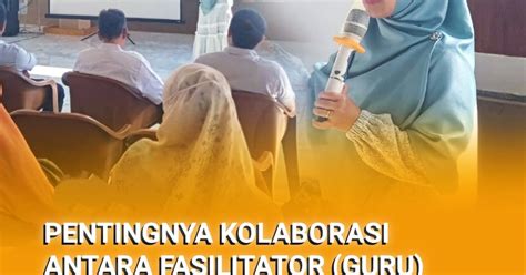 Pentingnya Kolaborasi Antara Fasilitator (Guru) dengan Orang Tua Murid ~ SEKOLAH ALAM AL-KARIM ...
