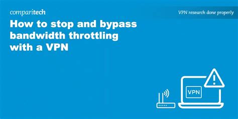 How to stop and bypass bandwidth throttling with a VPN