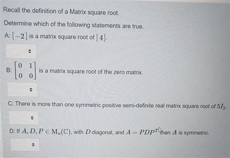 Solved Recall The Definition Of A Matrix Square Root Chegg