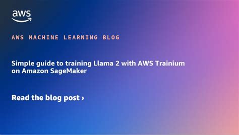cloudsensei on linkedin simple guide to training llama 2 with aws trainium on amazon sagemaker
