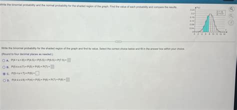 Solved Write The Binomial Probability And The Normal Chegg