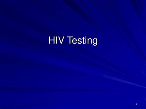 PPT HIV Testing PowerPoint Presentation Free Download ID