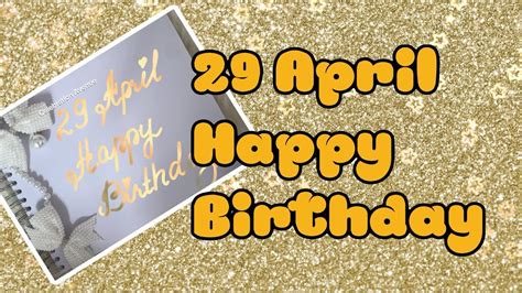 29 April Happy Birthday To You Song 🎉 Happy Birthday Wishes