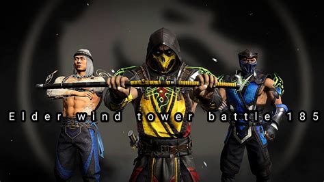 Mk Mobile Elder Wind Tower Battle 185 Gameplay Youtube