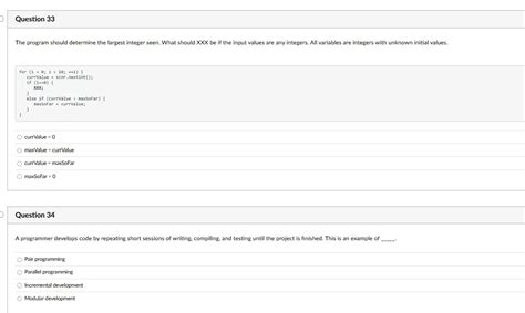 Question 33 The Program Should Determine The Largest Integer Seen What Should Xxx Be If The