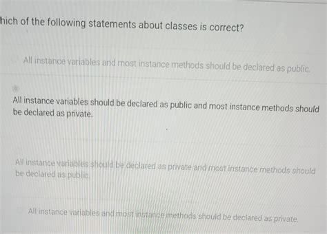 Solved Hich Of The Following Statements About Classes Is