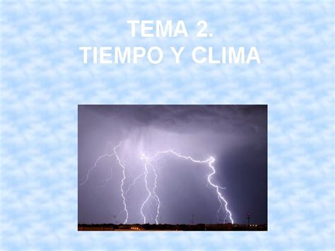 Tema 2 Tiempo Y Clima 1 La Atmsfera