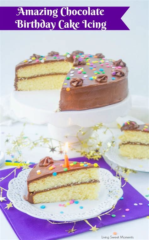 The Best Chocolate Birthday Cake Icing Recipe Living Sweet Moments