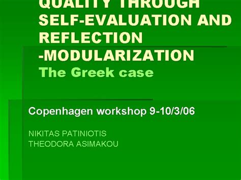 Quality Through Selfevaluation And Reflection Modularization The Greek
