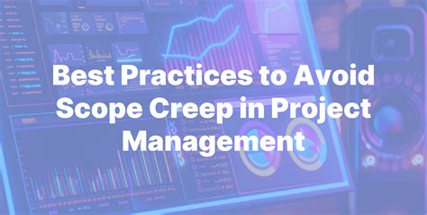 best practices to avoid scope creep in project management