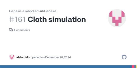 Cloth Simulation · Issue 161 · Genesis Embodied Aigenesis · Github