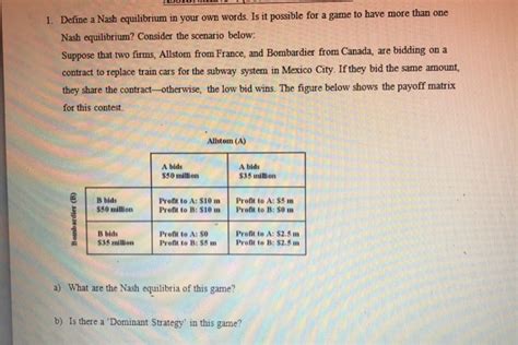 Solved 1 Define A Nash Equilibrium In Your Own Words Is It