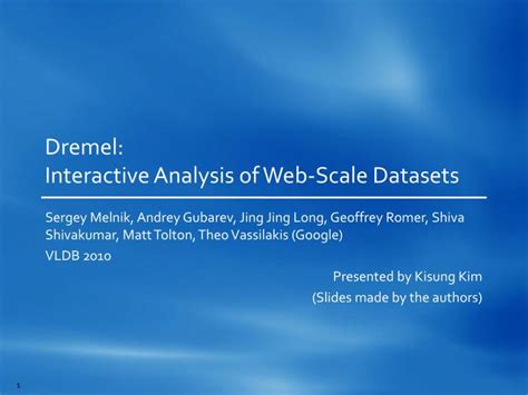 Ppt Dremel Interactive Analysis Of Web Scale Datasets Powerpoint
