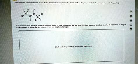 An Incomplete Lewis Structure Is Shown Below The Structure Only Shows The Atoms And How They Are