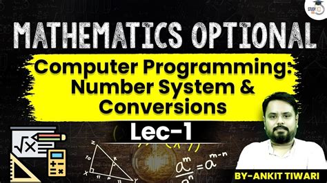 UPSC Maths Optional | Computer Programming: Number System | Lec 1 | StudyIQ IAS - YouTube