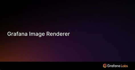 grafana image renderer plugin for grafana grafana labs