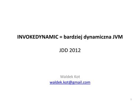 Pdf Invokedynamic Bardziej Dynamiczna Jvm · Dlaczego Warto Poznać