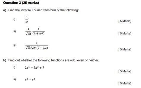 Solved A Find The Inverse Fourier Transform Of The Chegg