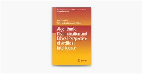 ‎algorithmic Discrimination And Ethical Perspective Of Artificial