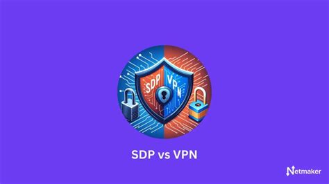 Netmaker Yc W22 On Linkedin Sdp Vs Vpn Which One Offers Better