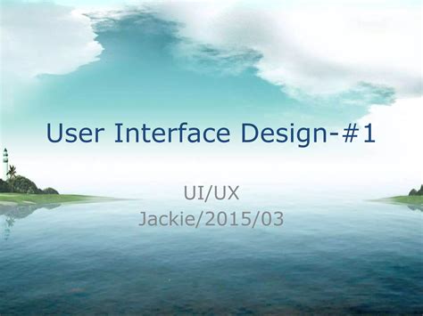 Ui Design 1 Ppt