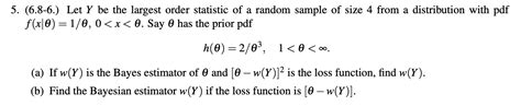 solved 6 8 6 let y be the largest order statistic of a