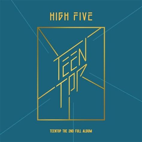 Late Teen Top High Five Album Review K Pop Amino