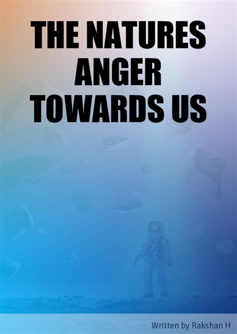The Natures Anger Towards Us By Rakshan H Isbn 9789394848xxx