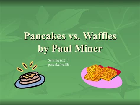 Pancakes Vs Ppt