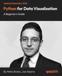 Python For Data Visualization A Beginner S Guide Video Packt