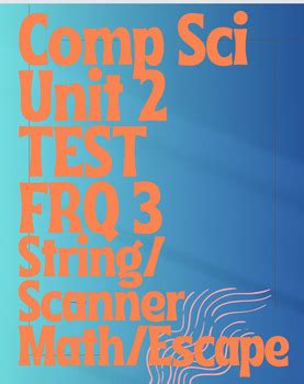AP Computer Science Unit 2 Test FRQ 3 Math Scanner Escape String