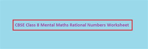 Cbse Class 8 Mental Maths Rational Numbers Worksheet