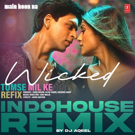 ‎wicked Tumse Mil Ke Refix Indohouse Remix Single Album By Sonu
