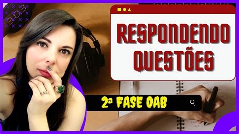 Treinamento De QuestÕes Aula Completa 2ª Fase Oab Youtube