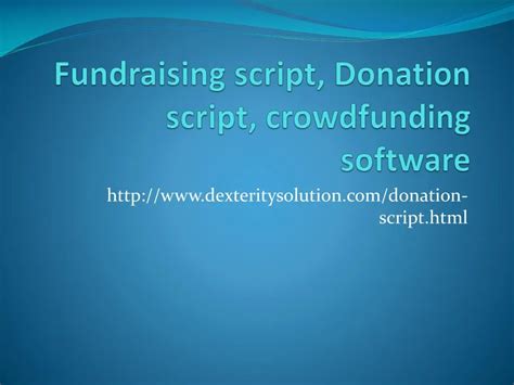 PPT Fundraising Script Donation Script Crowdfunding Software PowerPoint Presentation ID