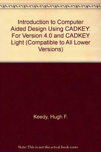 Buy Introduction To Computer Aided Design Using Cadkey For Version 40