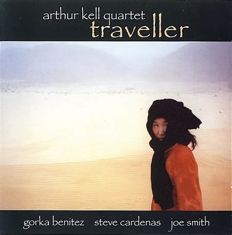 Traveller Arthur Kell Gorka Benitez Steve Cardenas Joe Smith