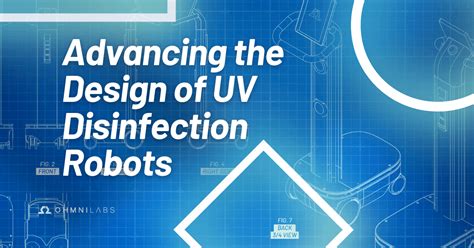 Advancing The Design Of UV Disinfection Robots Disinf