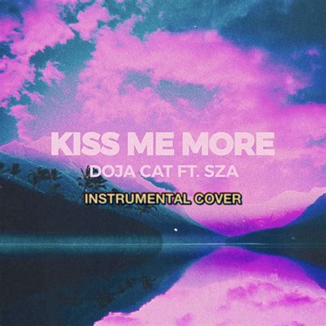 Stream Kiss Me More Doja Cat Ft Sza Instrumental Cover By Hiroshi