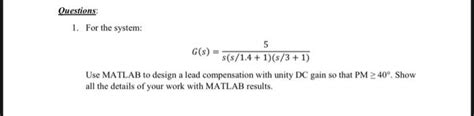 Solved Please Solve It On A Paper Then Matlap I Need The