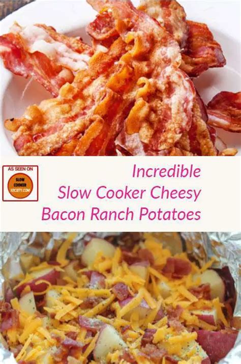 Incredible Slow Cooker Cheesy Bacon Ranch Potatoes