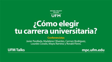 ¿cómo Elegir Tu Carrera Universitaria Ufm Talk New Media New Media