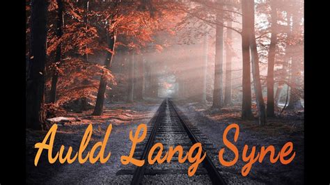 Auld Lang Syne Sheet 올드 랭 사인 악보 석별의 정 악보 Youtube