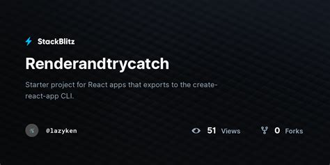 Renderandtrycatch StackBlitz
